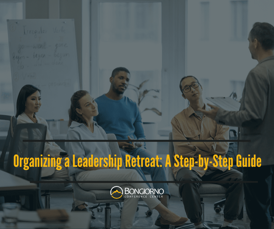 Leadership Retreat Planning: Ultimate Step-by-Step Guide